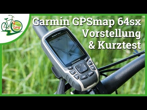 [Video] Garmin GPSmap 64x & 64sx vorgestellt » GPS Radler