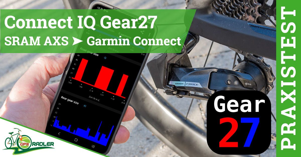 Gear27 Garmin Connect IQ im Test ☑️ SRAM AXS in Garmin Connect